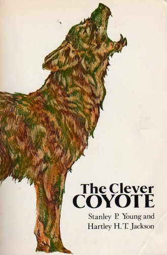 The Clever Coyote by Stanley P. Young | Goodreads
