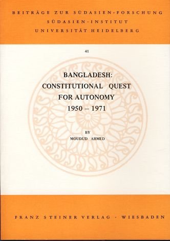 Bangladesh: Constitutional quest for autonomy : 1950-1971 by Moudud ...