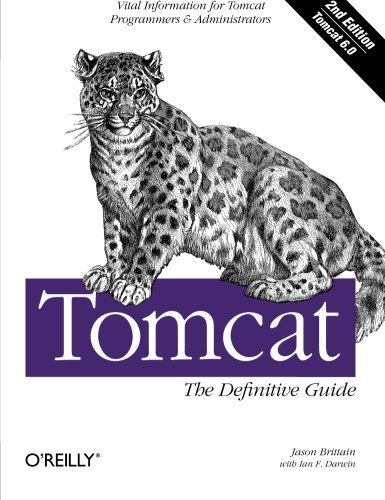 (Tomcat: The Definitive Guide) [By: Jason Brittain] [Nov, 2007] by Jason Brittain | Goodreads