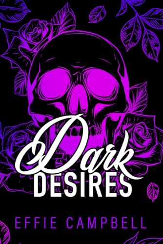 Dark Desires by Effie Campbell | Goodreads