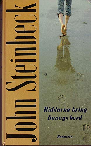 Riddarna kring Dannys bord by John Steinbeck | Goodreads