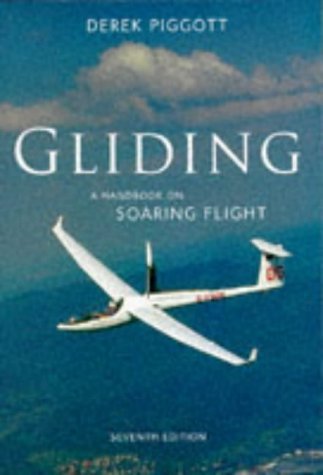 Gliding 7th Edition by Derek Piggott by Derek Piggott | Goodreads