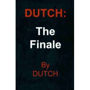 Dutch III: The Finale (Dutch series, #3) by Kwame Teague | Goodreads