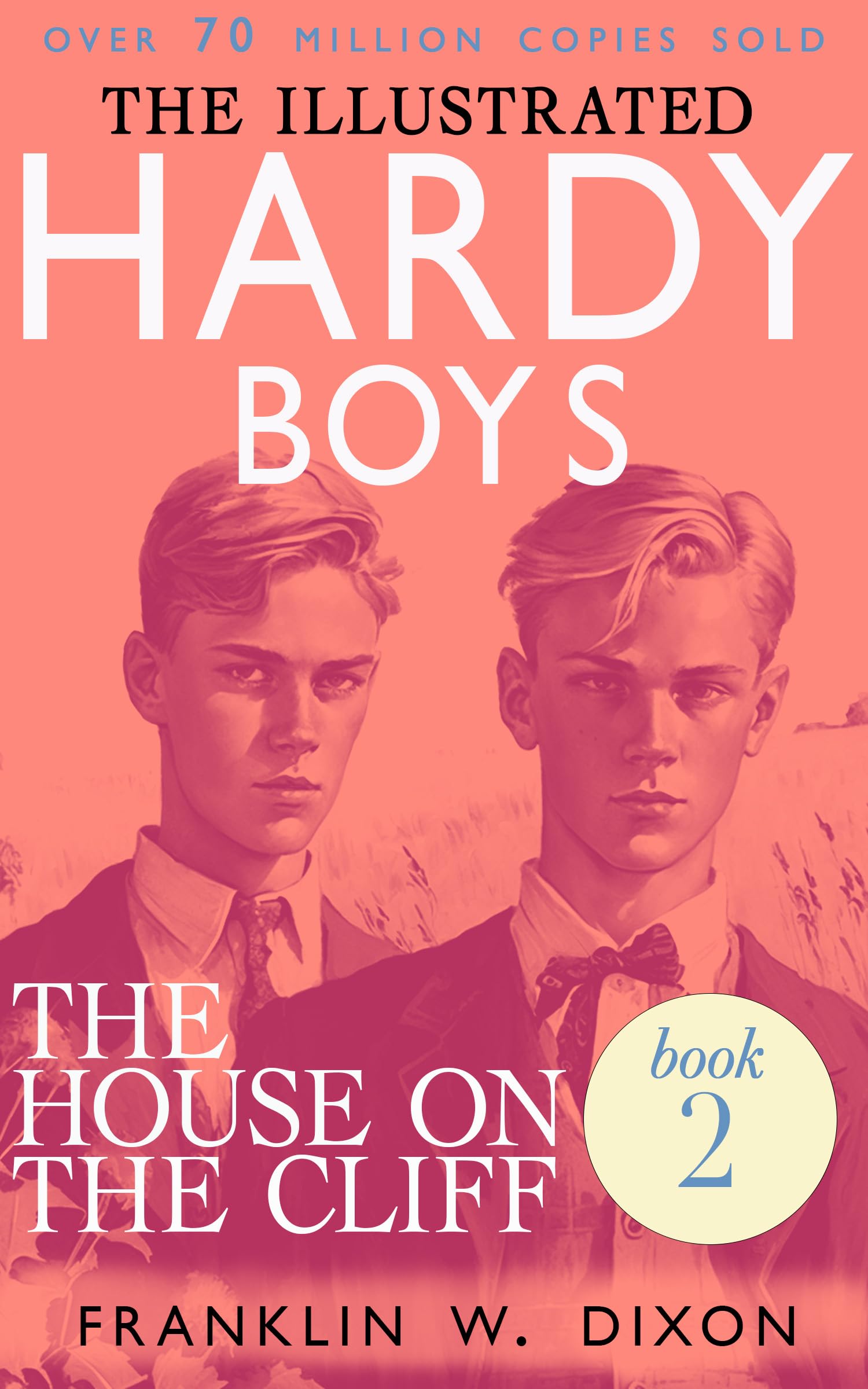 The House on the Cliff: The Illustrated Hardy Boys by Franklin Dixon ...