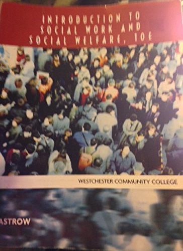 Introduction to Social Work and Social Welfare, 10 Edition by ZASTROW ...