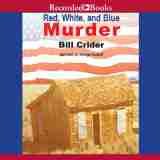 Red, White and Blue Murder by Bill Crider | Goodreads
