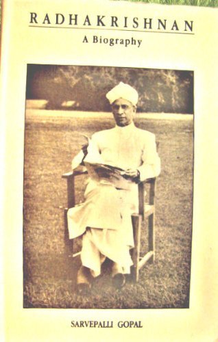 Radhakrishnan: A Biography by Gopal, Sarvepalli (1990) Hardcover by Sarvepalli Gopal | Goodreads