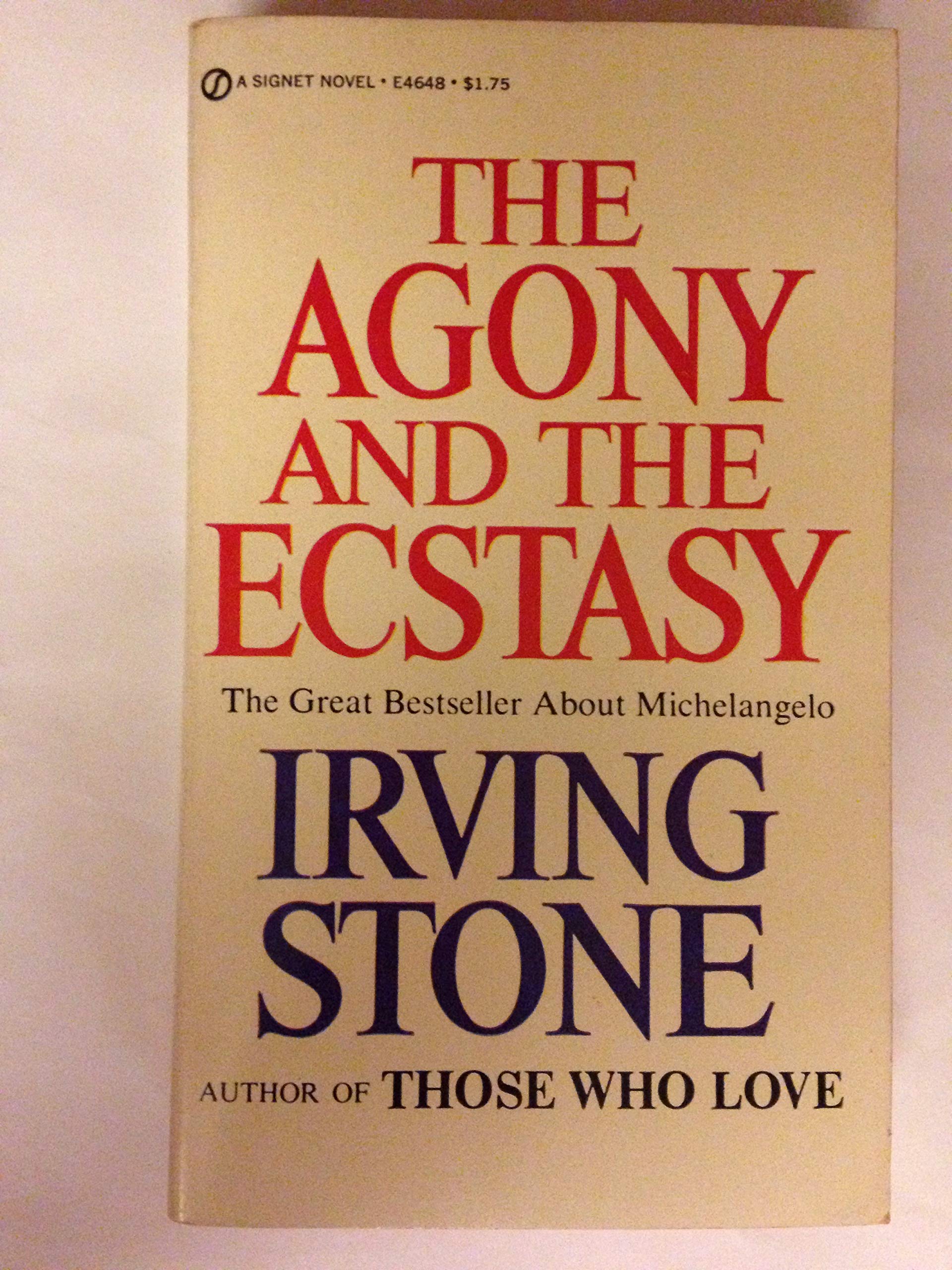 The Agony and the Ecstasy: a Biographical Novel of Michelangelo by ...