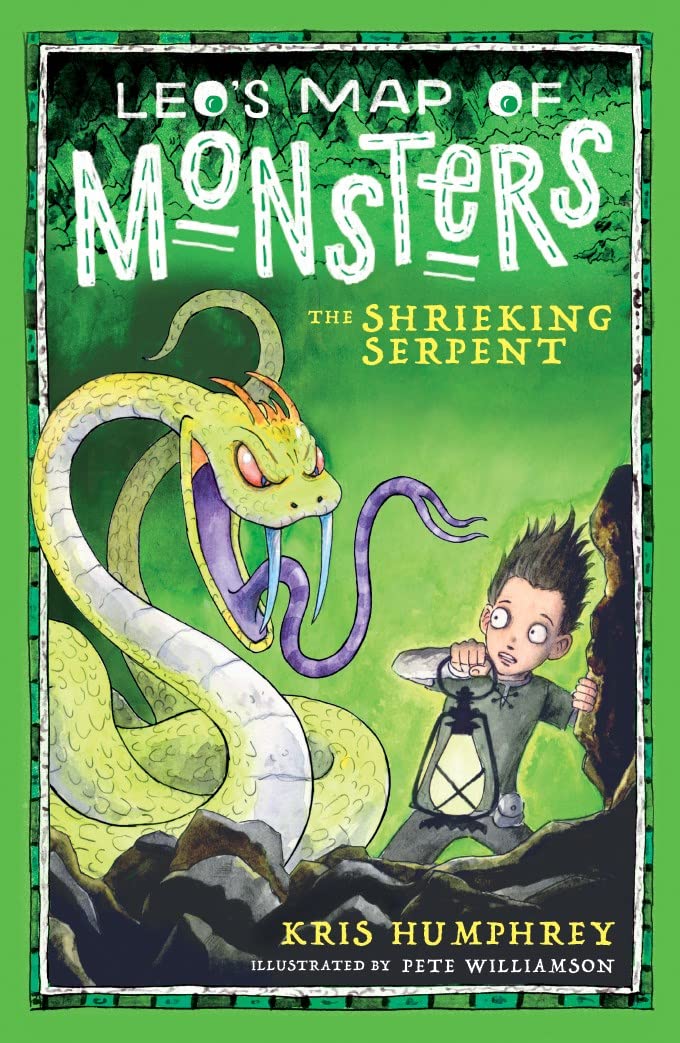 The Shrieking Serpent (Leo's Map of Monsters) by Kris Humphrey | Goodreads