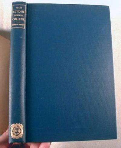 From School Through College by Henry Parks Wright | Goodreads