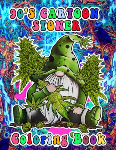 90's Cartoon Stoner Coloring Book: Anti Stress Funny Weed Coloring Books For Adults, 90s Cartoon ...
