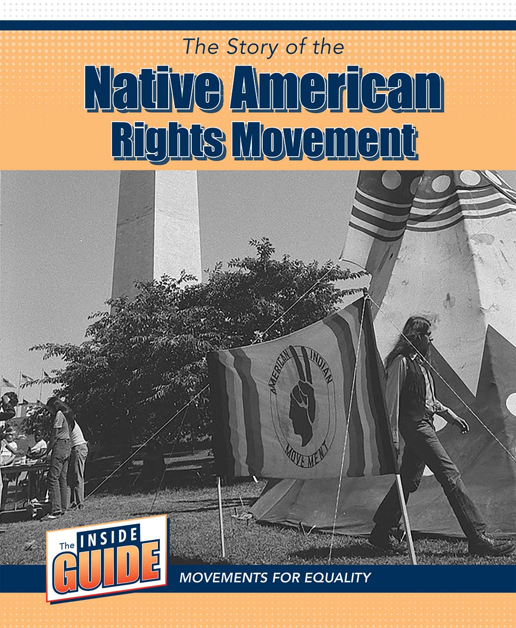 The Story of the Native American Rights Movement by Sophie Washburne ...