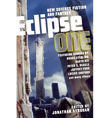 [(Eclipse: New Science Fiction and Fantasy Volume 1)] [Author: Jonathan ...