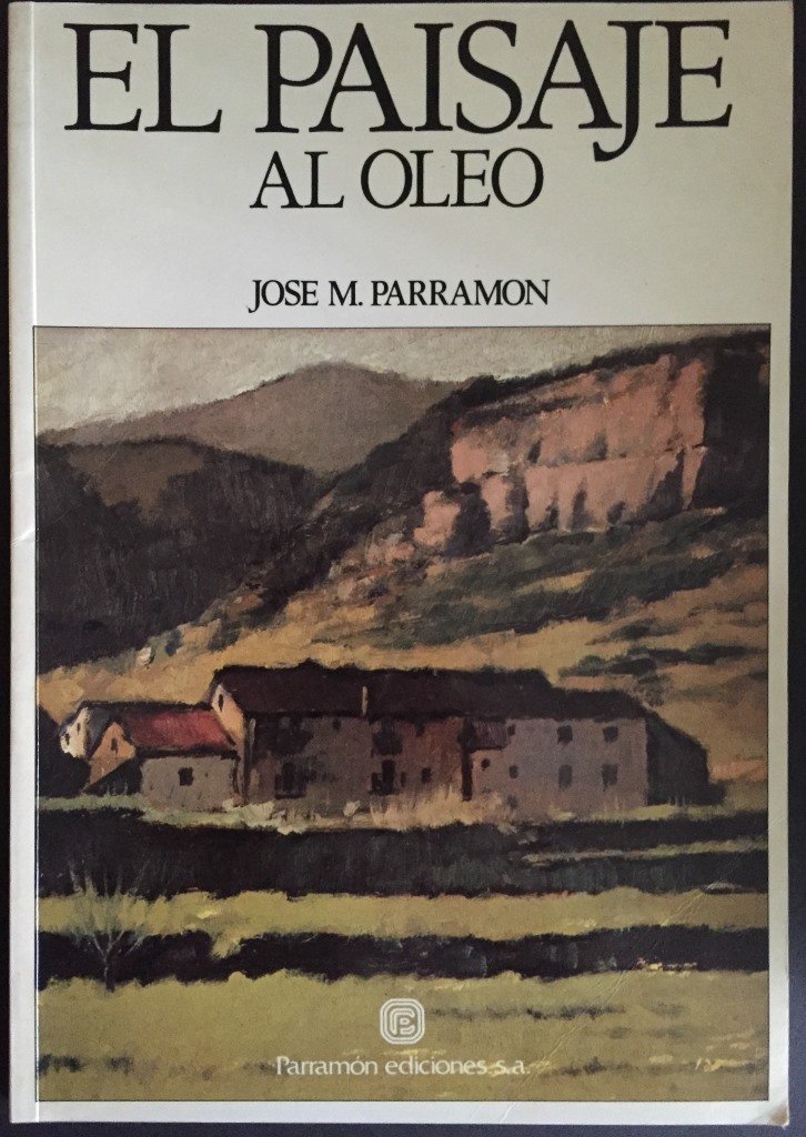 Paisaje Al Oleo (Spanish Edition) by J.M. Parramon | Goodreads