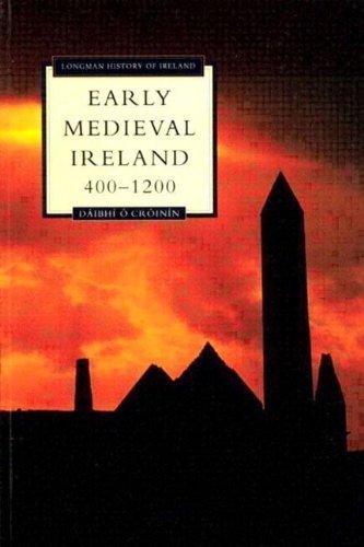 Early Medieval Ireland. 400-1200 (Longman History of Ireland) by O ...