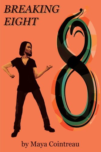 Breaking Eight by Maya Cointreau (2000-09-27) by Maya Cointreau | Goodreads