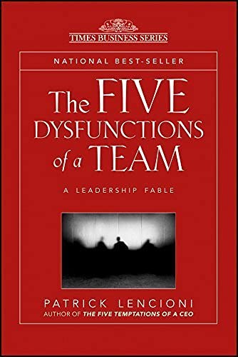 Allcleanbags The Five Dysfunctions Of A Team: A Leadership Fable By ...