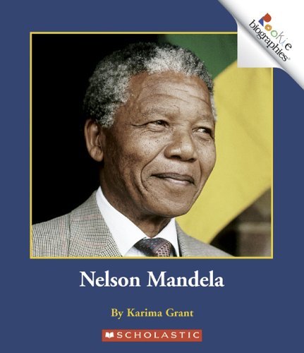 Nelson Mandela (Rookie Biographies) by Karima Grant by Unknown Author ...