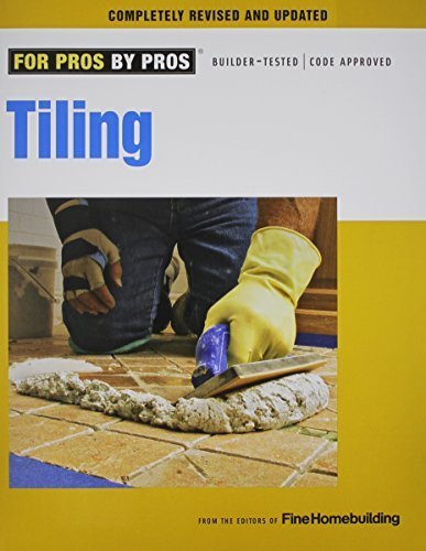 Tiling: Planning, Layout & Installation by Fine Homebuilding Magazine ...