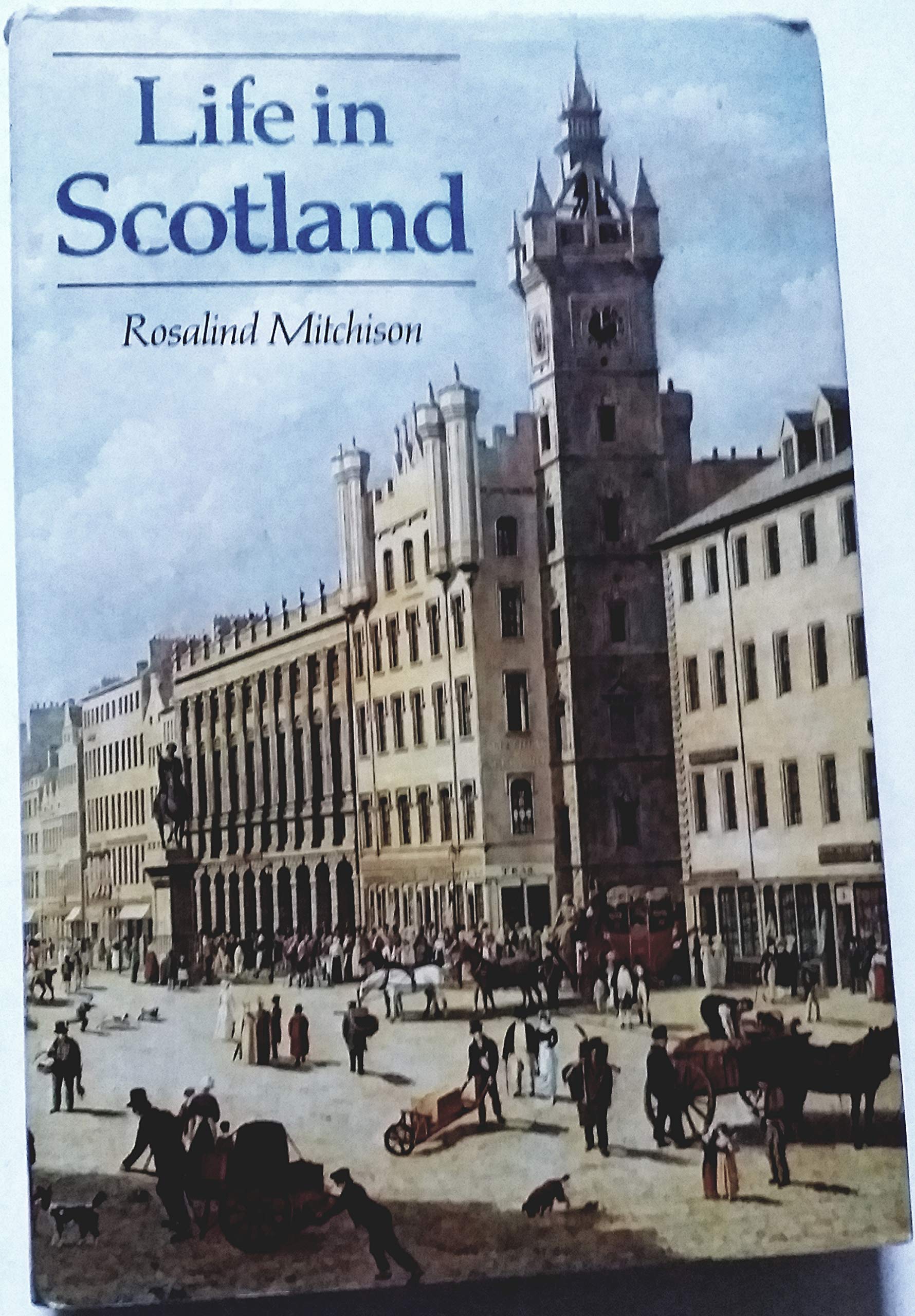 Life in Scotland by Rosalind Mitchison | Goodreads
