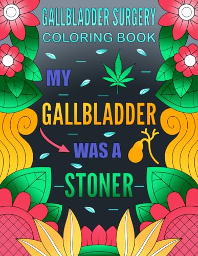 GALLBLADDER SURGERY Coloring Book: A Funny and Relatable Get Well Soon ...