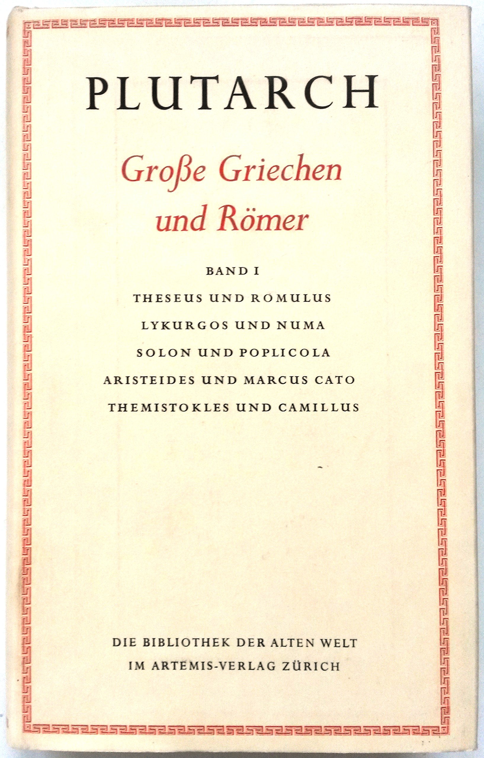 Große Griechen und Römer. Band I. Theseus und Romulus. Lykurgos und ...