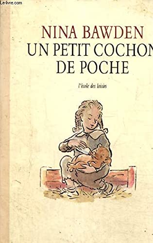 Un petit cochon de poche by Nina Bawden | Goodreads