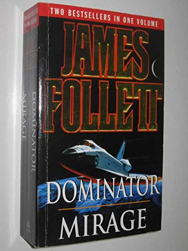 Dominator / Mirage by James Follett | Goodreads