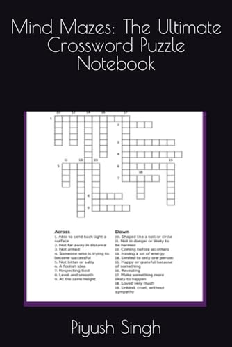 Mind Mazes: The Ultimate Crossword Puzzle Notebook by Er. piyush kumar ...