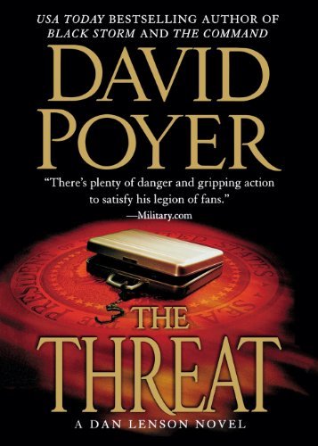 The Threat: A Dan Lenson Novel (Dan Lenson Novels) by David Poyer by ...