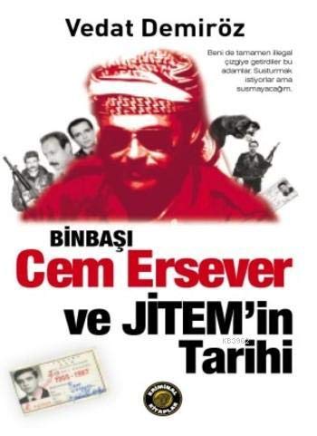 Binbasi Cem Ersever ve Jitem'in Tarihi by Vedat Demiröz | Goodreads