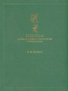 Siddham: An Essay on the History of Sanskrit Studies in China and Japan ...