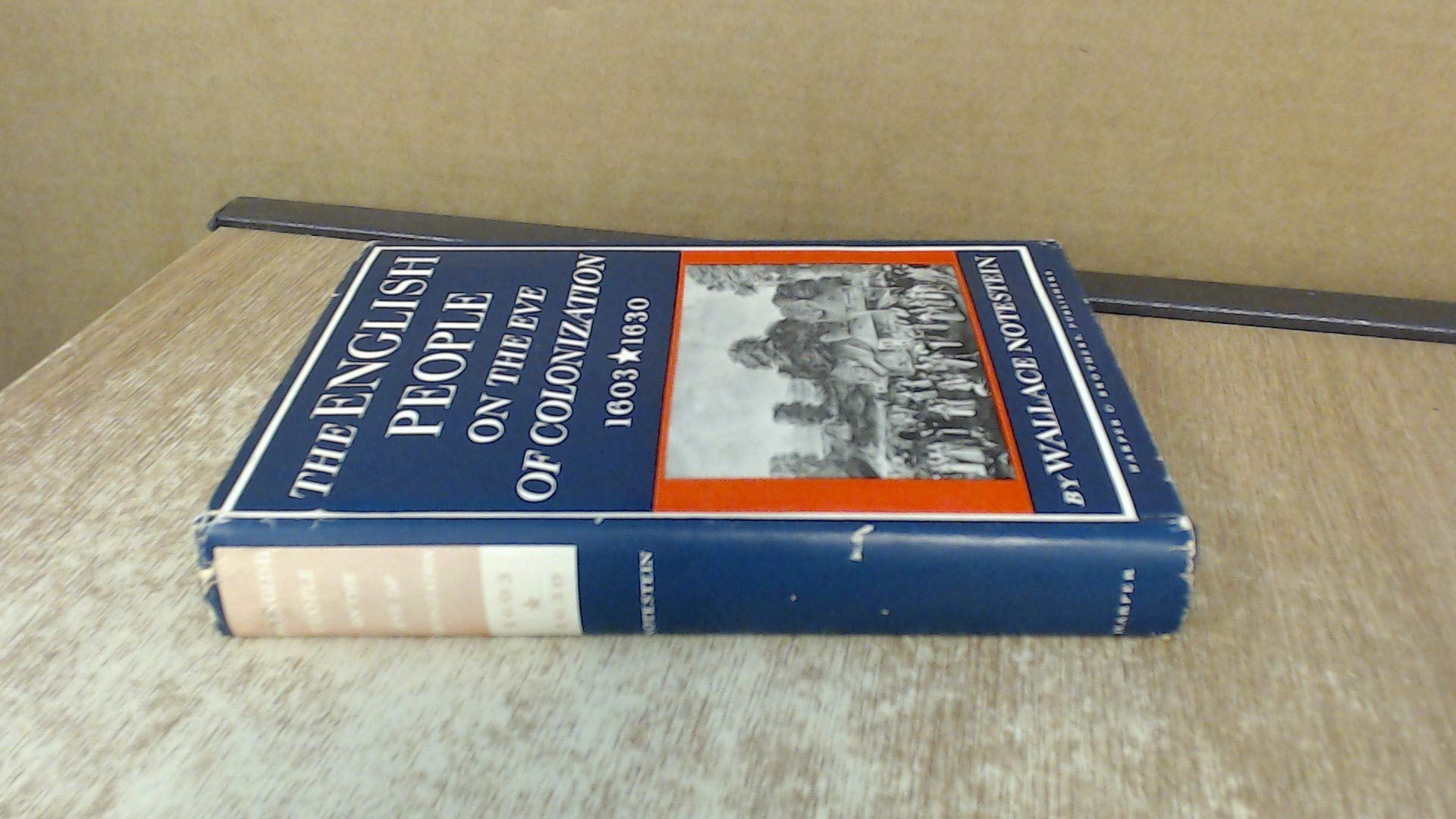 The English People on the Eve of Colonization: 1603-1630 by Wallace ...