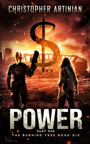 The Burning Tree - Power (Part 1): Book 6 of the Post-Apocalyptic ...