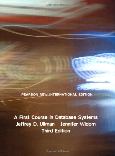 [First Course in Database Systems, A: Pearson New International Edition ...