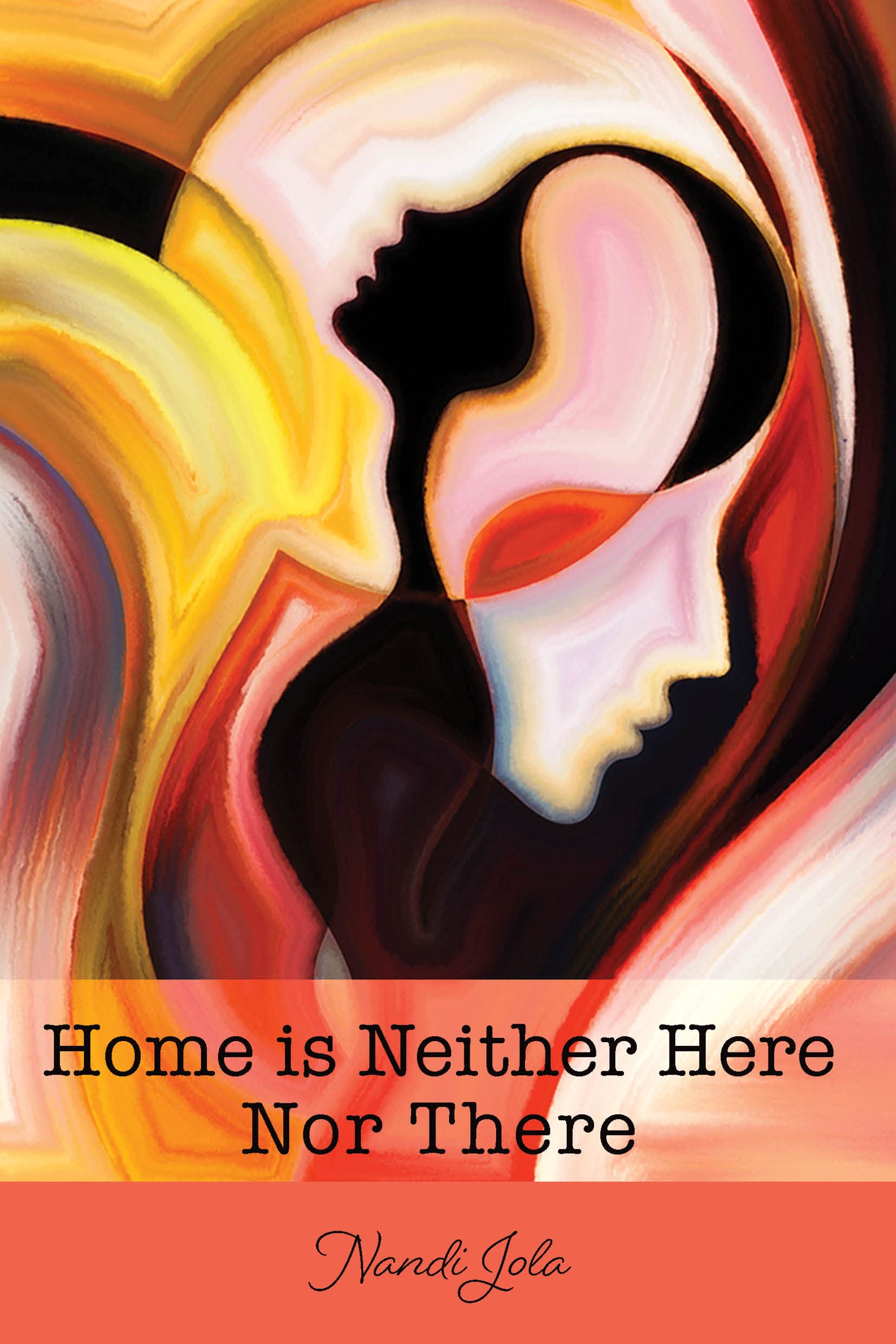 Home is Neither Here Nor There by Nandi Jola | Goodreads