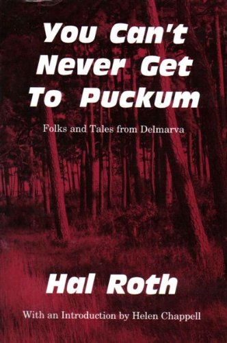 You Can't Never Get To Puckum by Hal Roth | Goodreads
