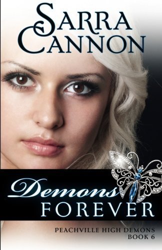 Demons Forever (The Shadow Demons Saga) (Volume 6) by Sarra Cannon by unknown author | Goodreads