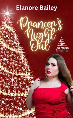 Prancer's Night Out by Elanore Bailey | Goodreads