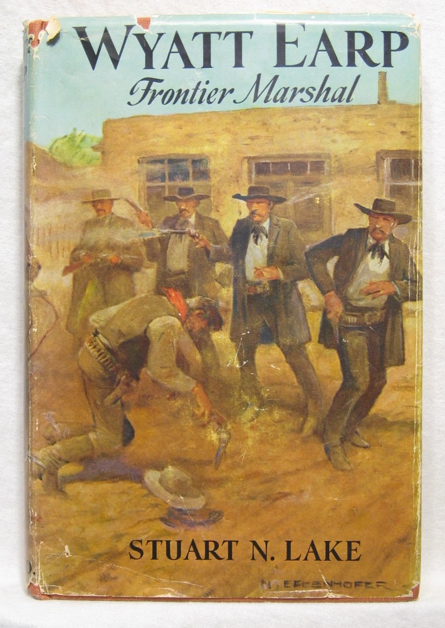 Wyatt earp, Frontier Marshall by Stuart N. (Author) Lake | Goodreads
