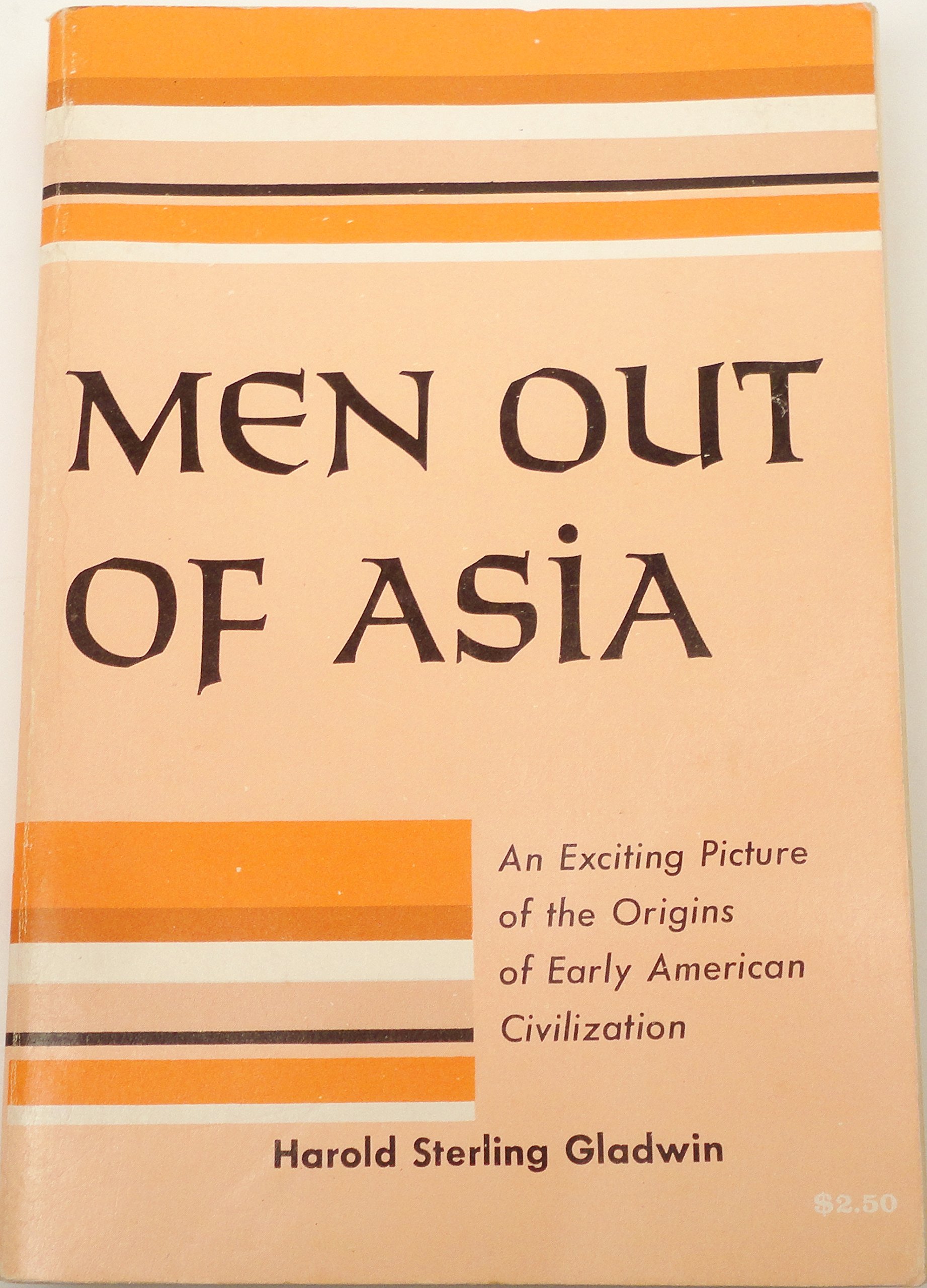 Men Out of Asia by Harold Sterling Gladwin | Goodreads