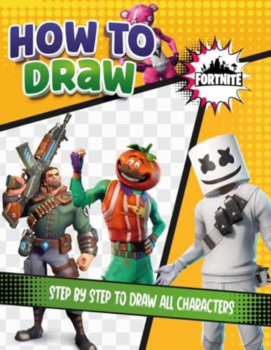 How To Draw book: learn to draw your favourite characters step by step ...