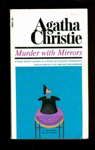 Murder with mirrors by Agatha Christie | Goodreads