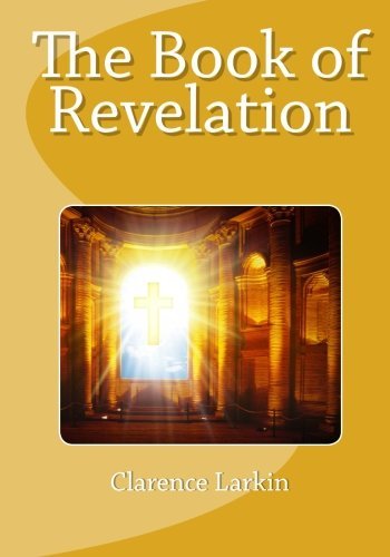 The Book of Revelation by Clarence Larkin by Clarence Larkin | Goodreads