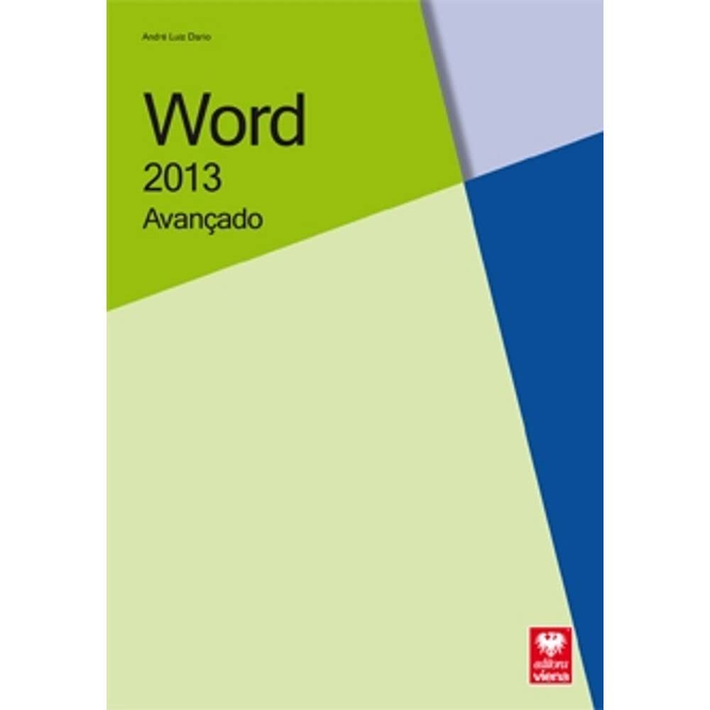 Word 2013 Avançado by André Luiz Dário | Goodreads