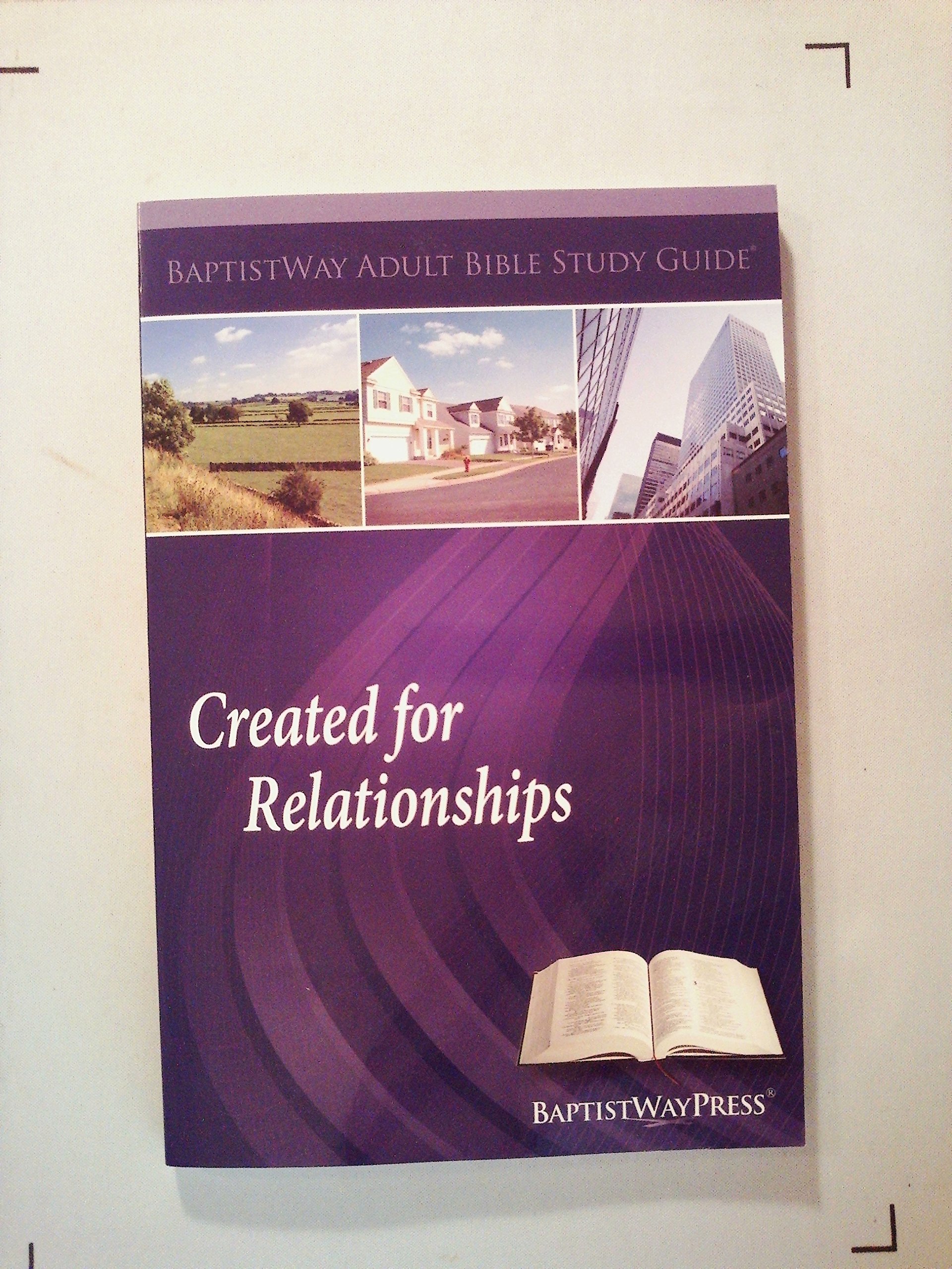 Created for Relationships: Baptist Way Adult Bible Study Guide by Pam ...