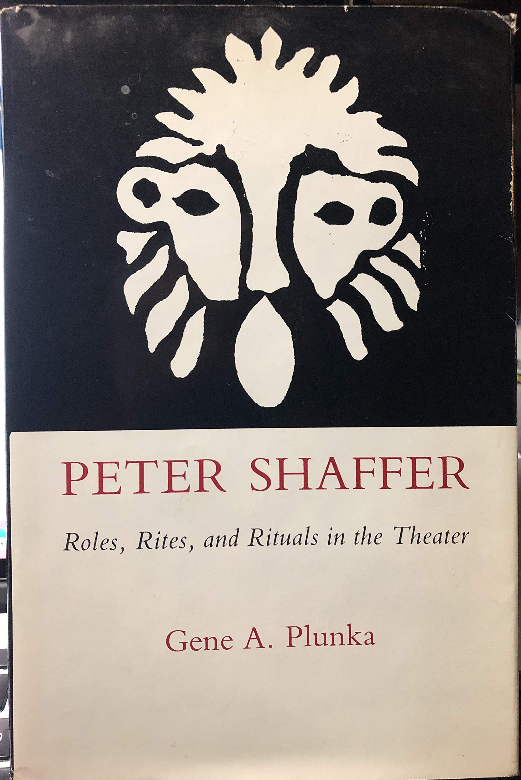Peter Shaffer: Roles, Rites and Rituals in the Theater by Gene A ...