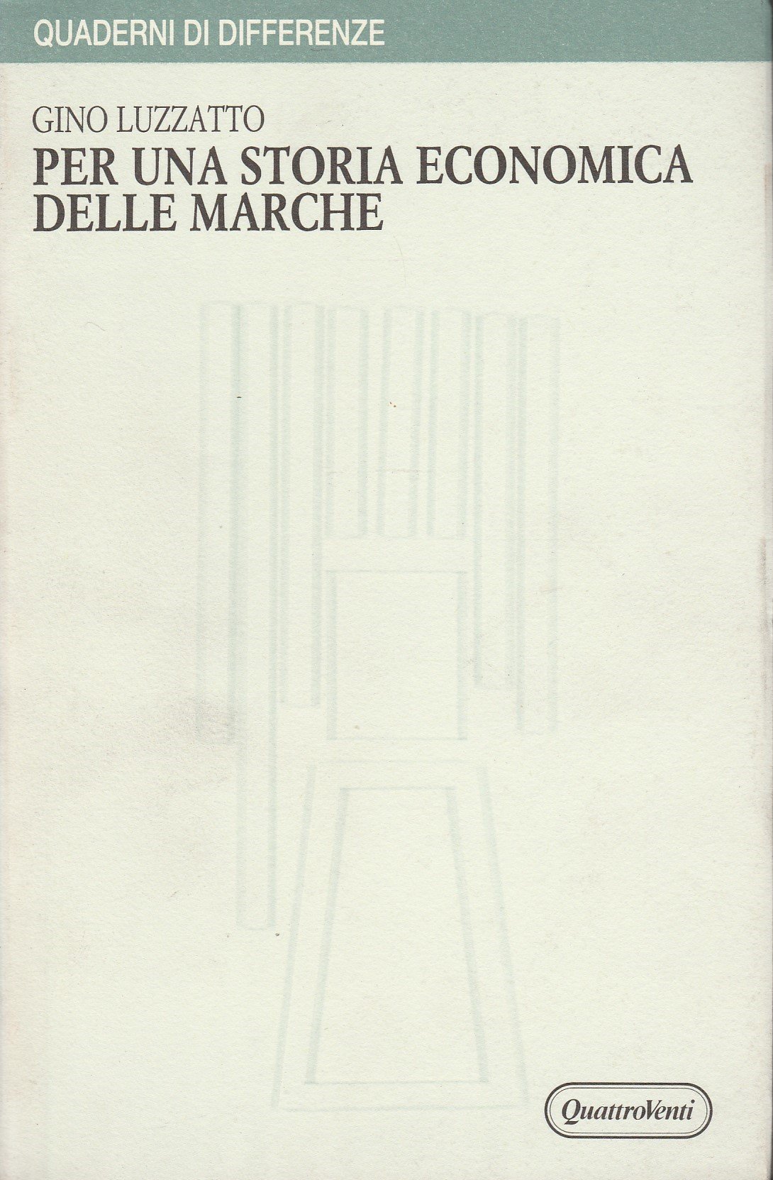 Per una storia economica delle Marche: Scritti e note in "Le Marche ...