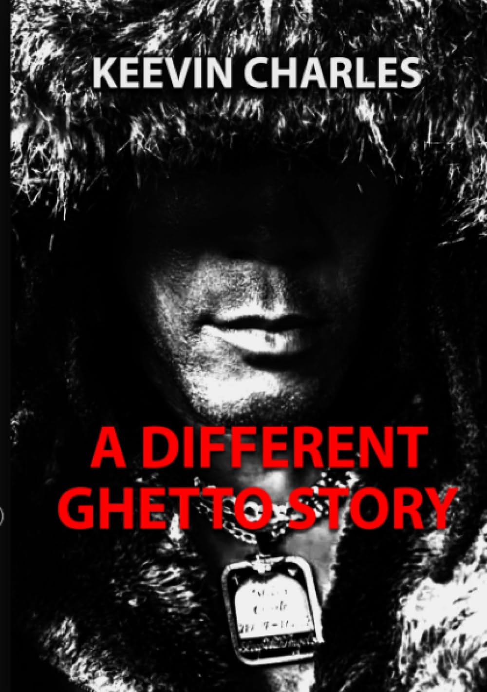 A Different Ghetto Story by Keevin Charles | Goodreads
