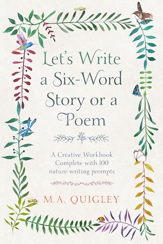 Let's Write a Six-Word Story or a Poem: Let's Write a Six-Word Story or ...